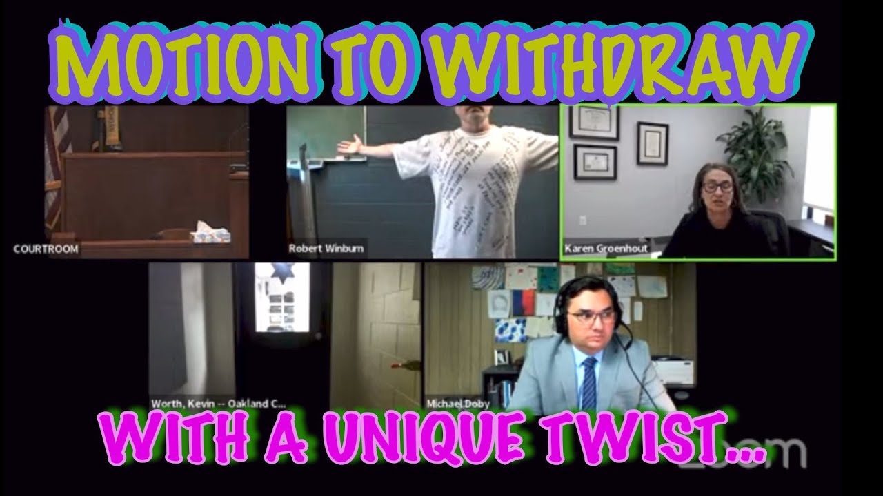 MOTION TO WITHDRAW LIKE YOU’VE NEVER SEEN BEFORE…