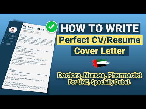 How to make perfect CV (Resume), Cover letter for doctors, nurses in UAE, specially in Dubai Jobs