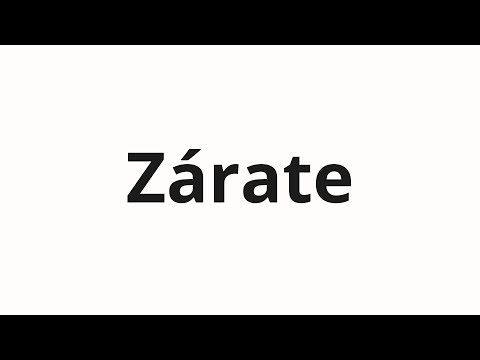 How to pronounce Zárate