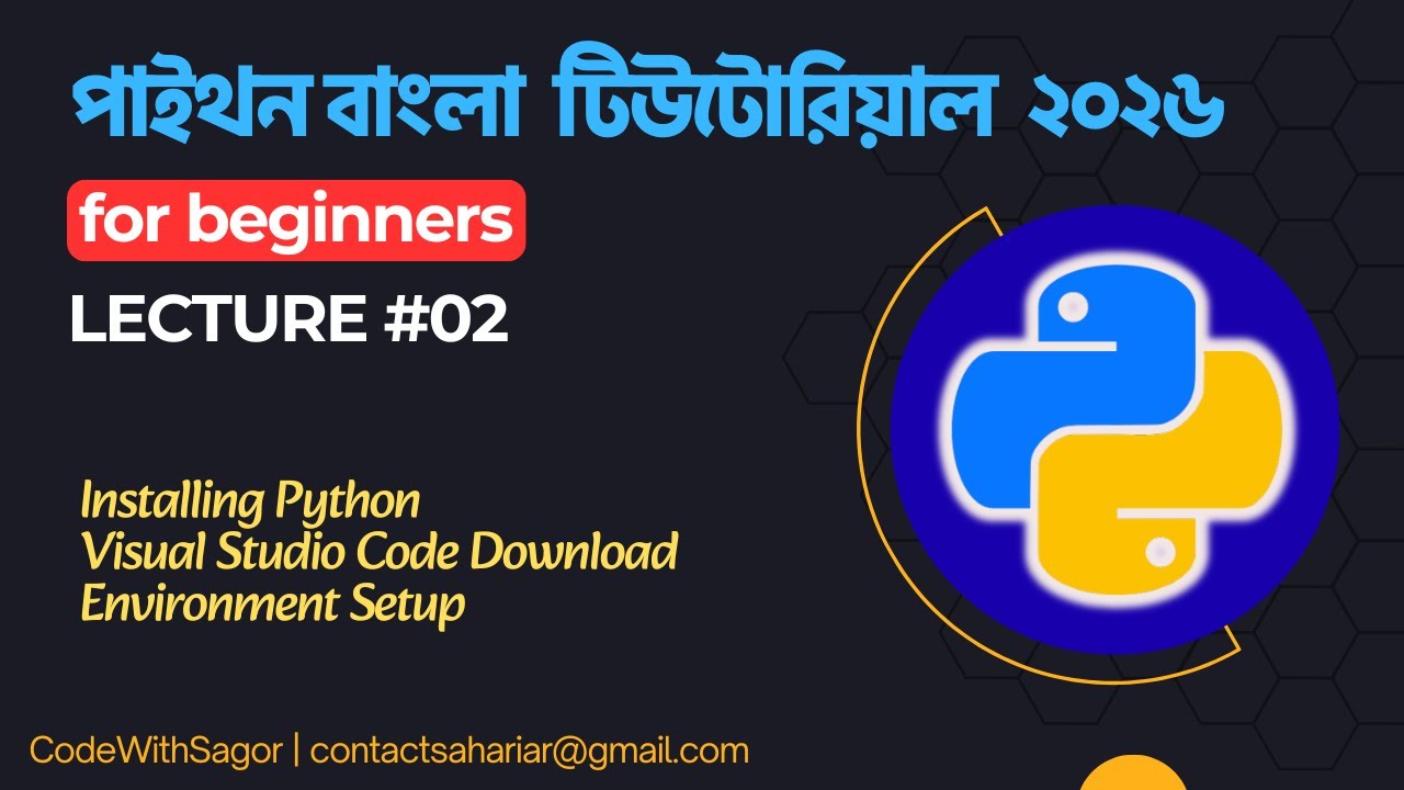 #02 Environment Setup | Python Tutorial Bangla for Beginners | CodeWithSagor