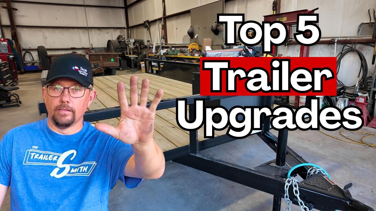 Trailer Upgrades That Save You Time and Money