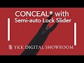 CONCEAL® with Semi-auto Lock Slider (Slider Code: DS) | YKK DIGITAL ...