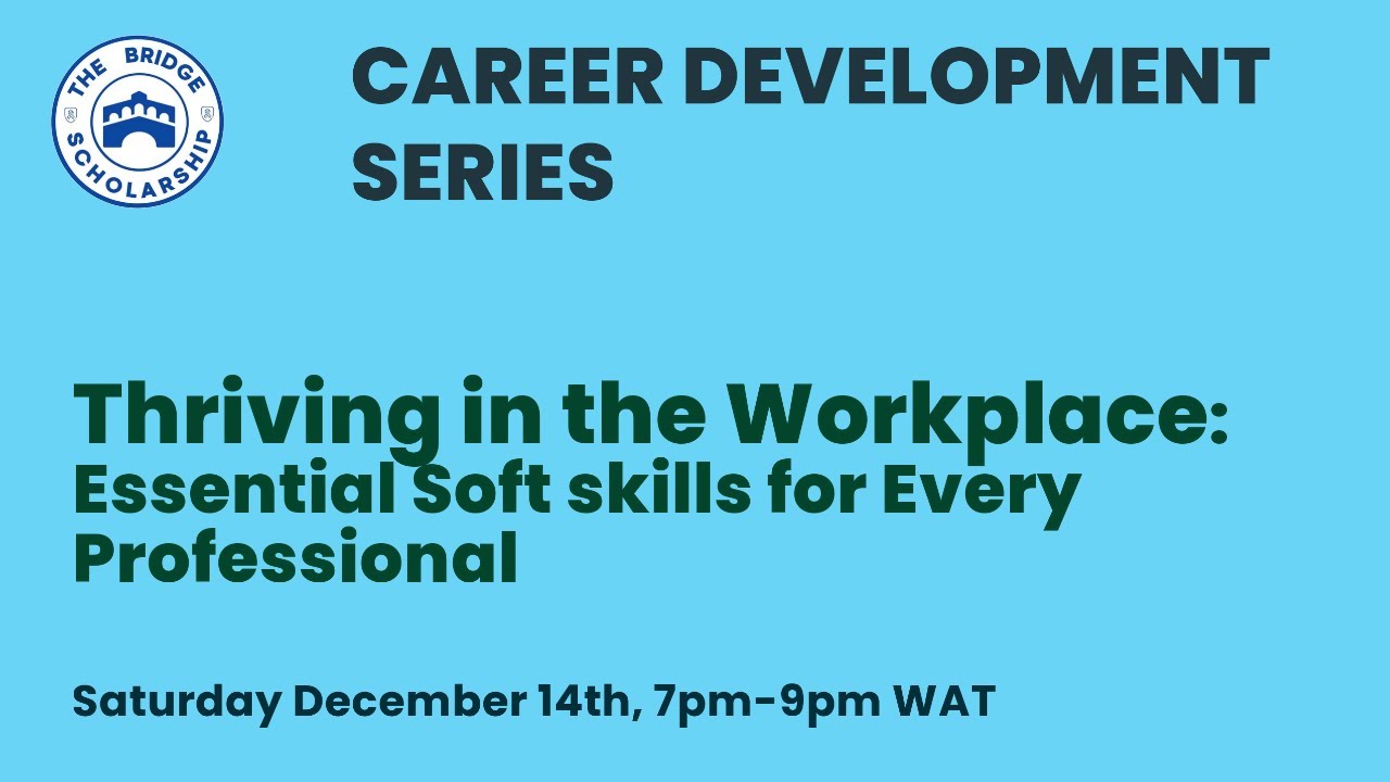Thriving in the Workplace: Essential Soft Skills for Every Professional