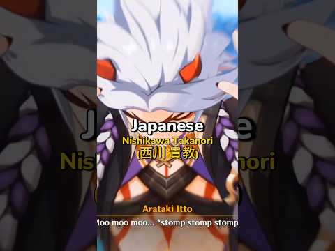 Arataki Itto has THE BEST voice actors