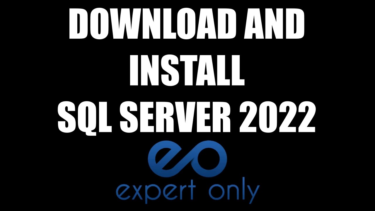 How To Install SQL Server 2022? Step by Step Guide