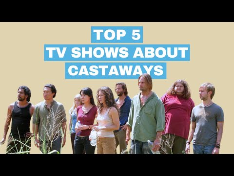 Top 5 TV Shows About Being Stranded on an Island