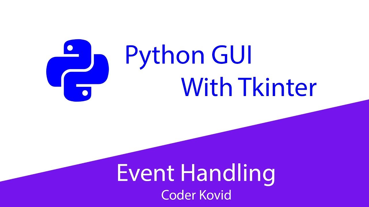 Python GUI with Tkinter - 4 - Event Handling