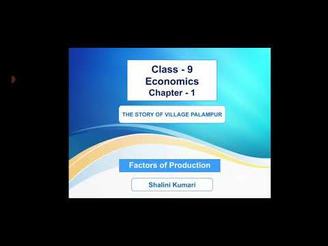 Factors of Production-Physical Capital-NCERT Class 9 Economics Chapter 1- Story of village Palampur