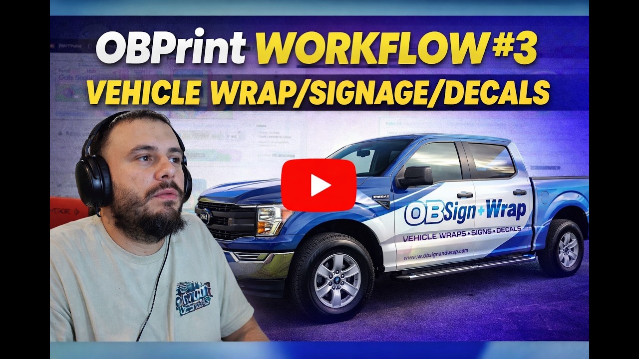 OBPrint Workflow #3: Quoting Signage, Decals, & Wraps