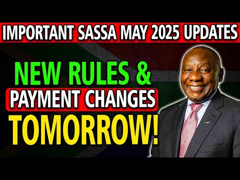 ???? Important SASSA May 2025 Update: New Rules & Payment Changes Starting Tomorrow!