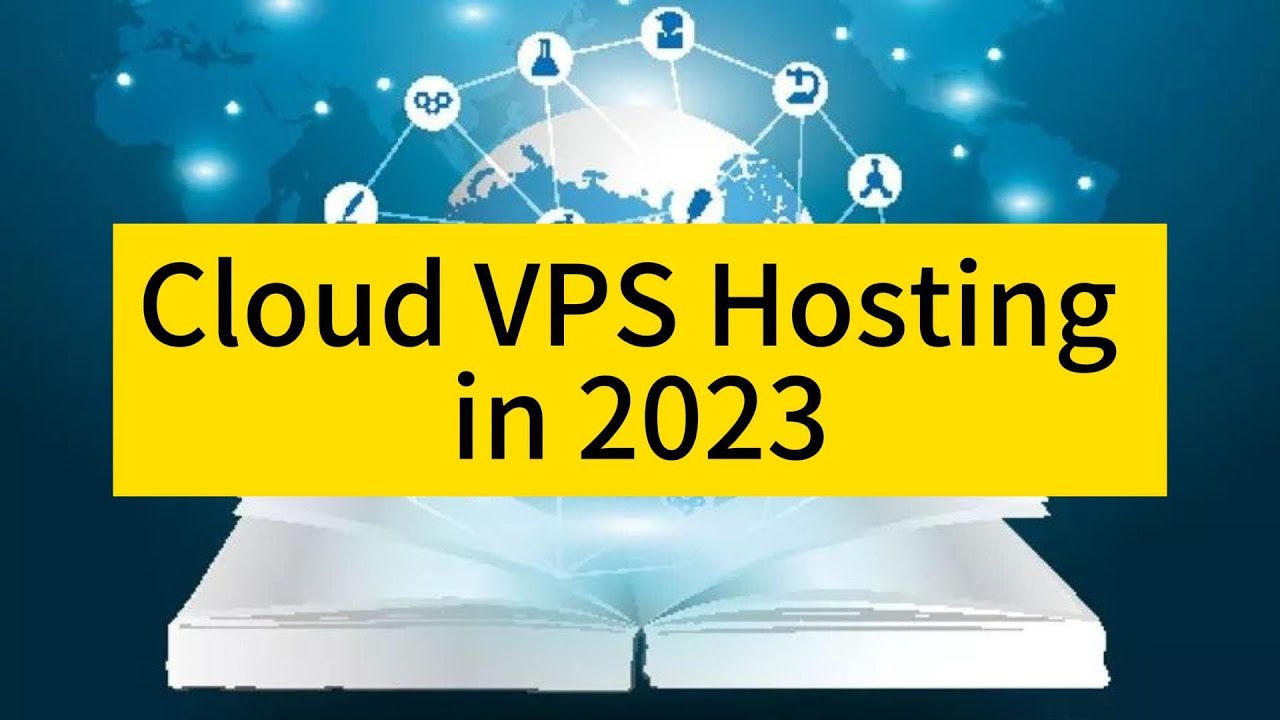 The Future is Here: An Introduction to Cloud VPS Hosting in 2023 - Raksmart