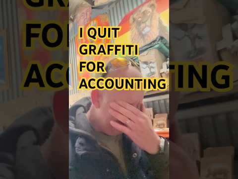 Why I quit Graffiti for Accounting. 🥲