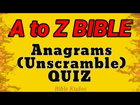 Guess A to Z Biblical Names Anagram or Unscramble || Bible Quizzes
