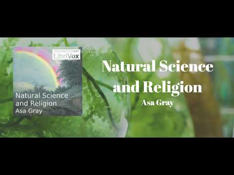 Natural Science and Religion - Asa Gray