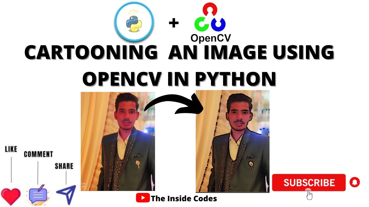 Cartooning Image in Python Using OpenCV | OpenCV tutorial | Python tutorial | The Inside Codes