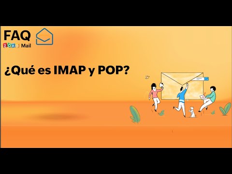 ¿Qué es IMAP y POP? - Zoho Mail FAQ - Preguntas Frecuentes