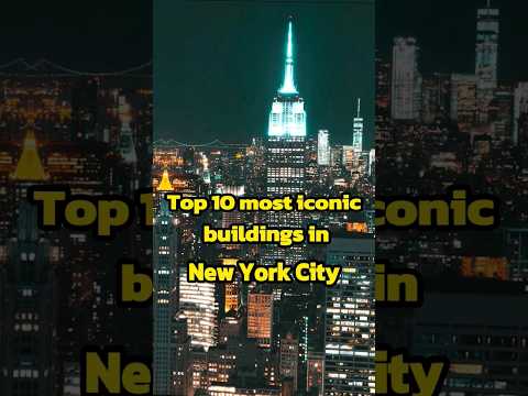 10 Most Iconic Buildings in New York #top10 #newyork #facts