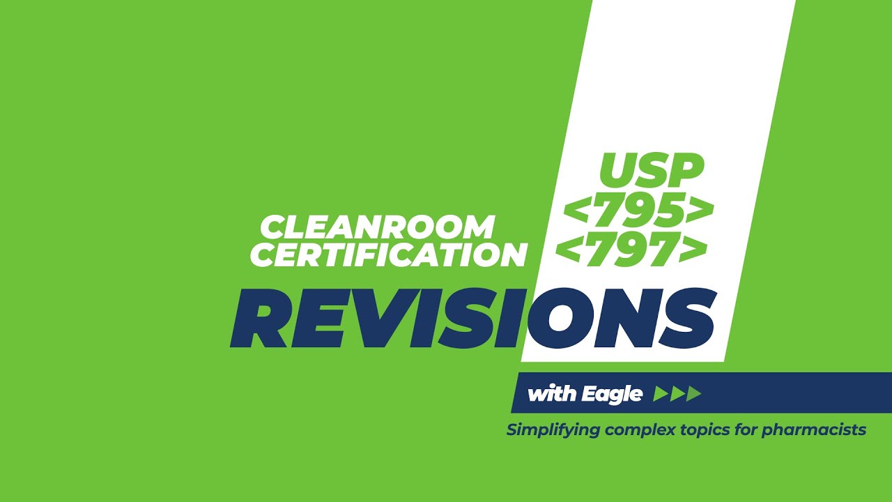 Cleanroom Certification | USP 795 & 797 Revisions