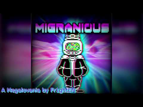 [Illuminum Trials] The Singularity - MIGRANIOUS V3 {A Megalovania by Fr1ghtEn}