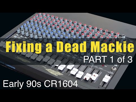 Restoring a Vintage Mackie CR-1604 Mixer (Part 1 of 3)