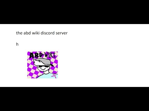 Why dont join the ABD Wiki discord server?