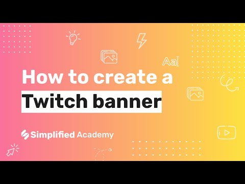 How to create a Twitch Banner