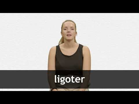 English Translation of “LIGOTER” | Collins French-English Dictionary