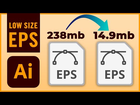 How to Save Extremely Low Size EPS File in Adobe Illustrator - Compress AI, EPS File Size