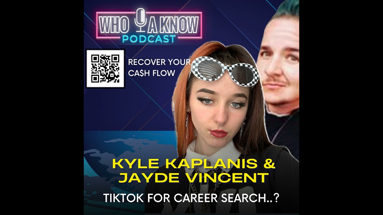 Kyle Kaplanis & Jayde Vincent | TikTok For Career Search..?