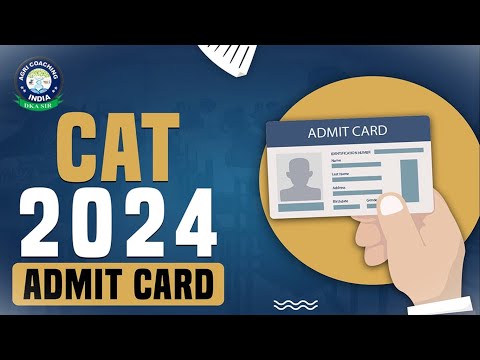 IIM CAT Admit Card OUT | CAT Admit Card-2024