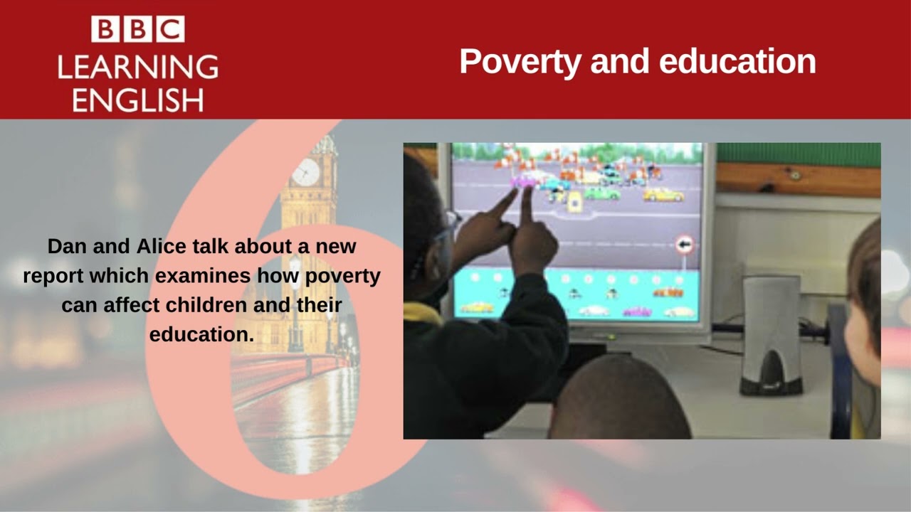 Poverty and education. | 6 Minute English.