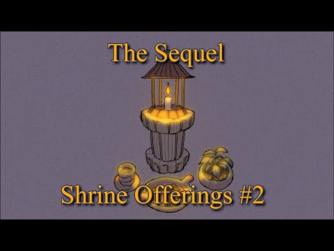 Shrine Offerings #2 – Shrunken Shrine