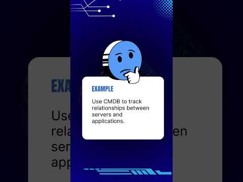 CMDB in ServiceNow: The Backbone of ITSM Excellence!