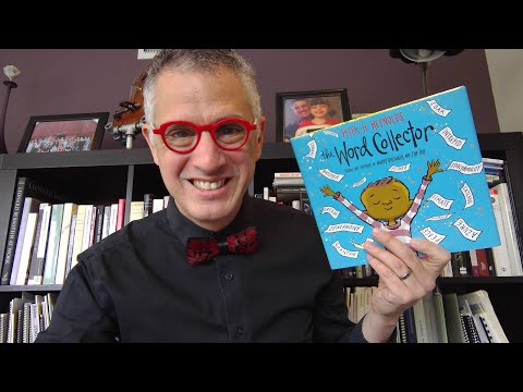 THE WORD COLLECTOR by Peter H. Reynolds read aloud by Robert Franz