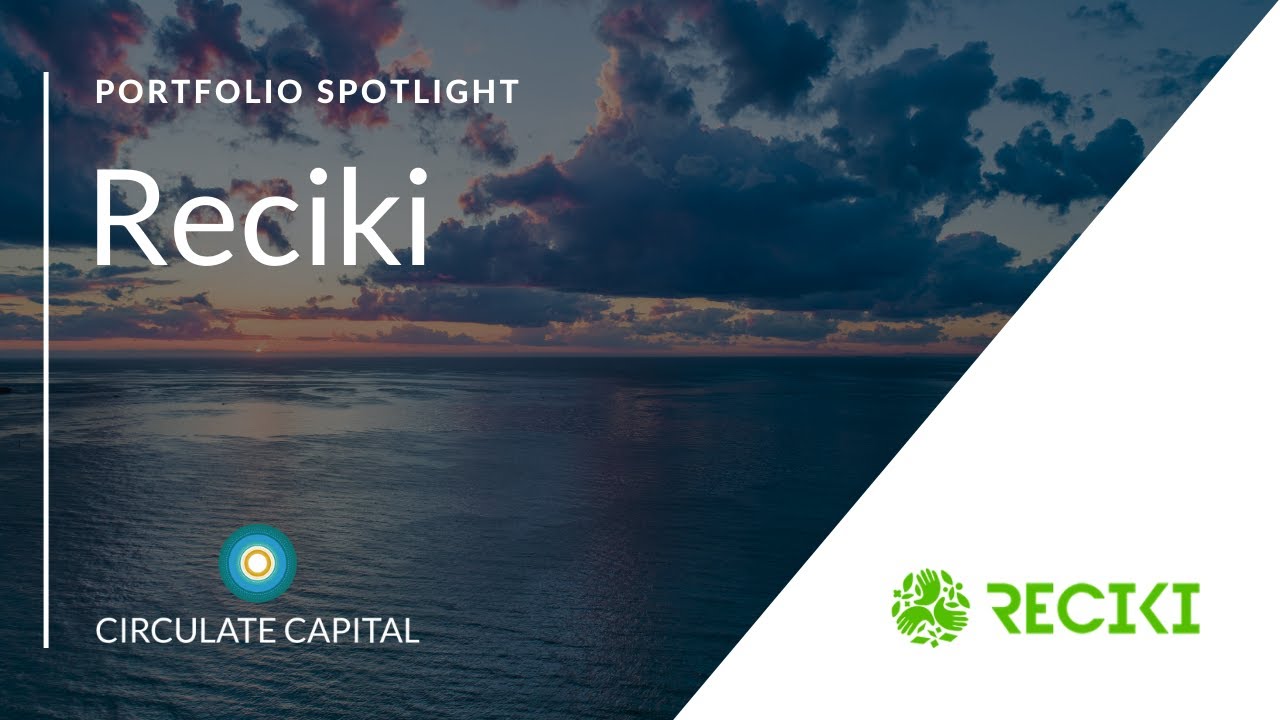 Circulate Capital Portfolio Spotlight: Reciki