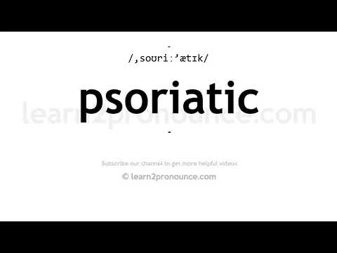 How to pronounce Psoriatic | English pronunciation