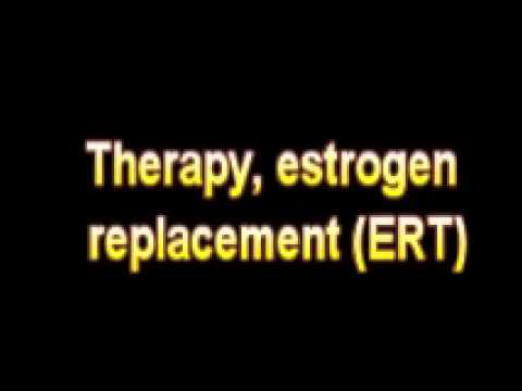 What Is The Definition Of Therapy, estrogen replacement ERT