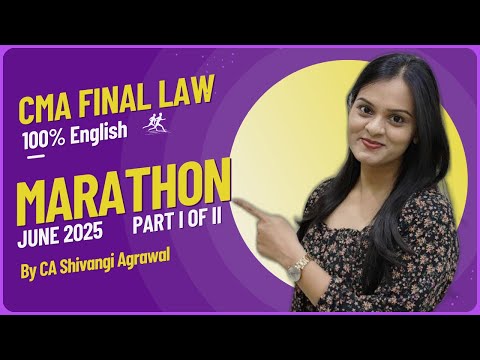 CMA Final Law Marathon and Revision in 100% English | June 2025 | Part I of II