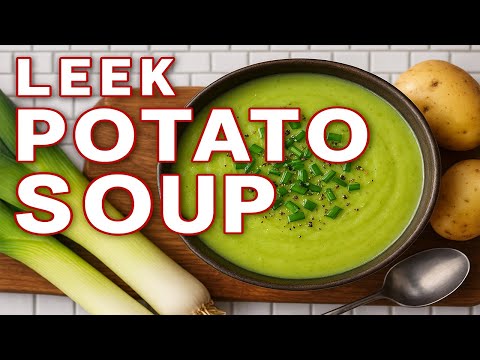 The Ultimate Green Leek & Potato Soup – No More Brown Soup!
