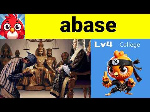 Abase Pronunciation in American & British English - Meaning, Definition & Examples - abases abased