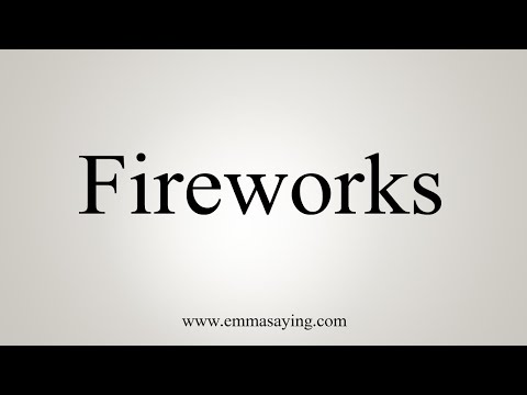 How To Say Fireworks