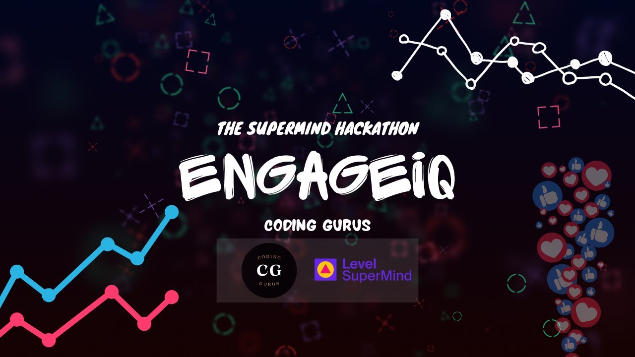 EngageIQ: Transforming Social Media Analytics | The Supermind Hackathon | Coding Gurus