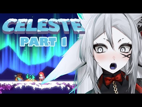 Dyarikku, But Raging | CELESTE Pt.1
