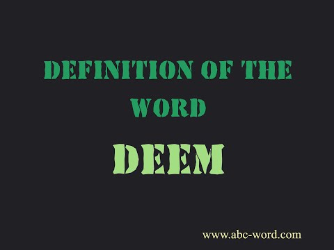 Definition of the word "Deem"