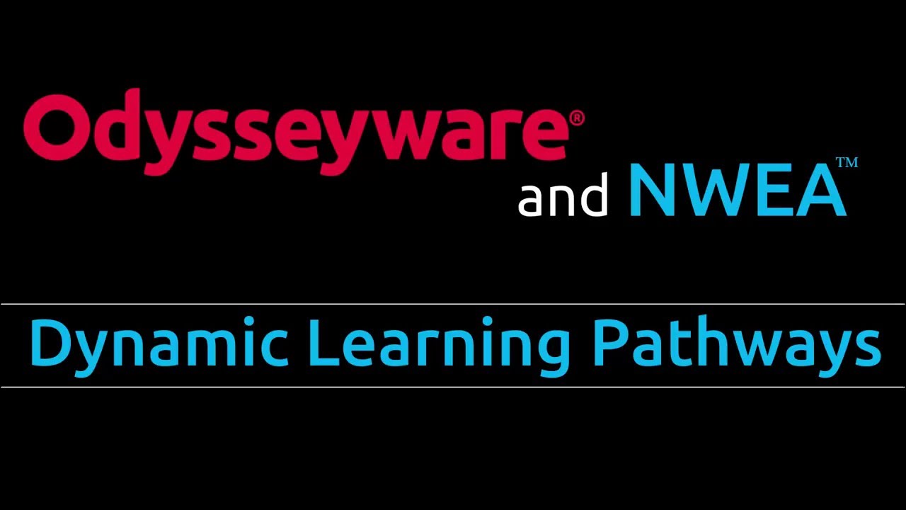 Odysseyware Solutions Series: NWEA - Dynamic Learning Pathways