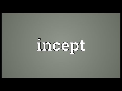 Incept Meaning