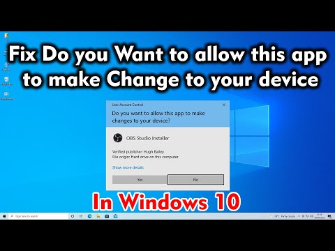 How to Disable Do you want to allow this app to make changes to your ...