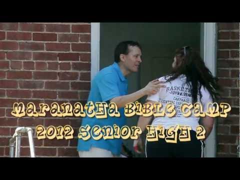 2012 Maranatha Bible Camp Missouri Senior High 2