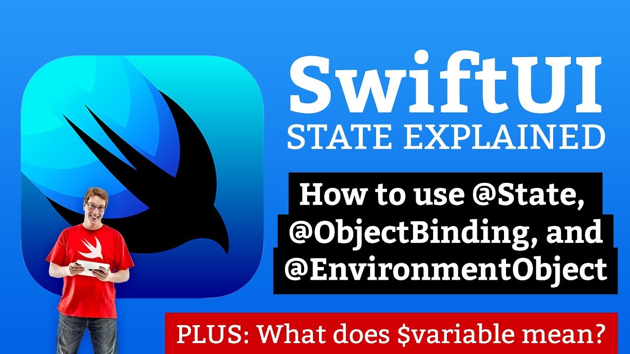 SwiftUI Tutorial: What's the difference between @State, @ObjectBinding, and @EnvironmentObject?