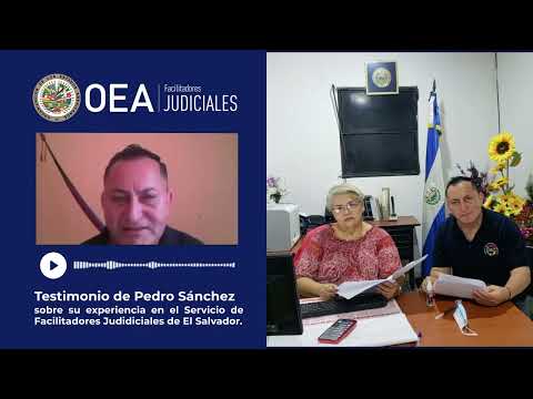 Testimonio Pedro Sánchez, Facilitador Judicial.